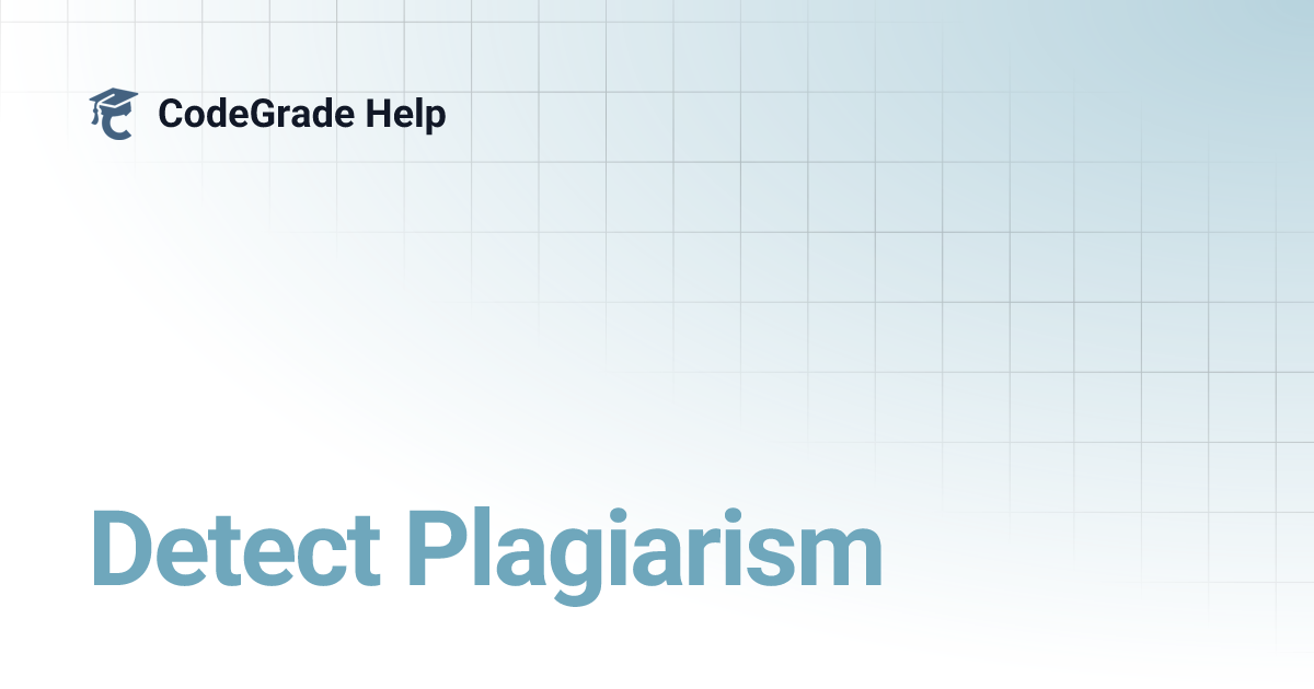 Detect Plagiarism | CodeGrade Help