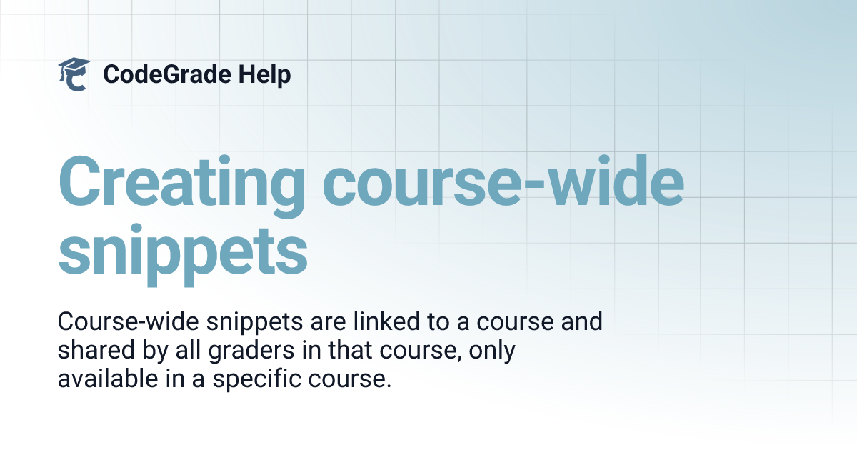 Creating course-wide snippets | CodeGrade Help