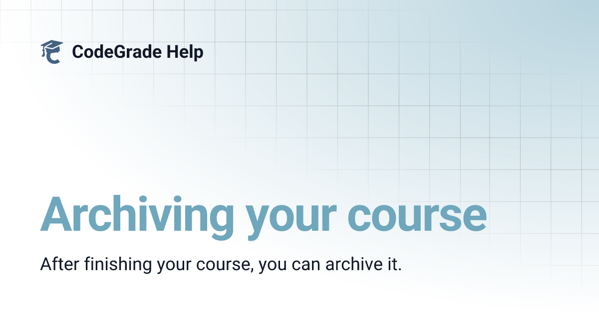 Archiving your course | CodeGrade Help